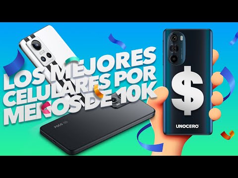 unocero - 3 teléfonos por menos de 10k para cada necesidad.